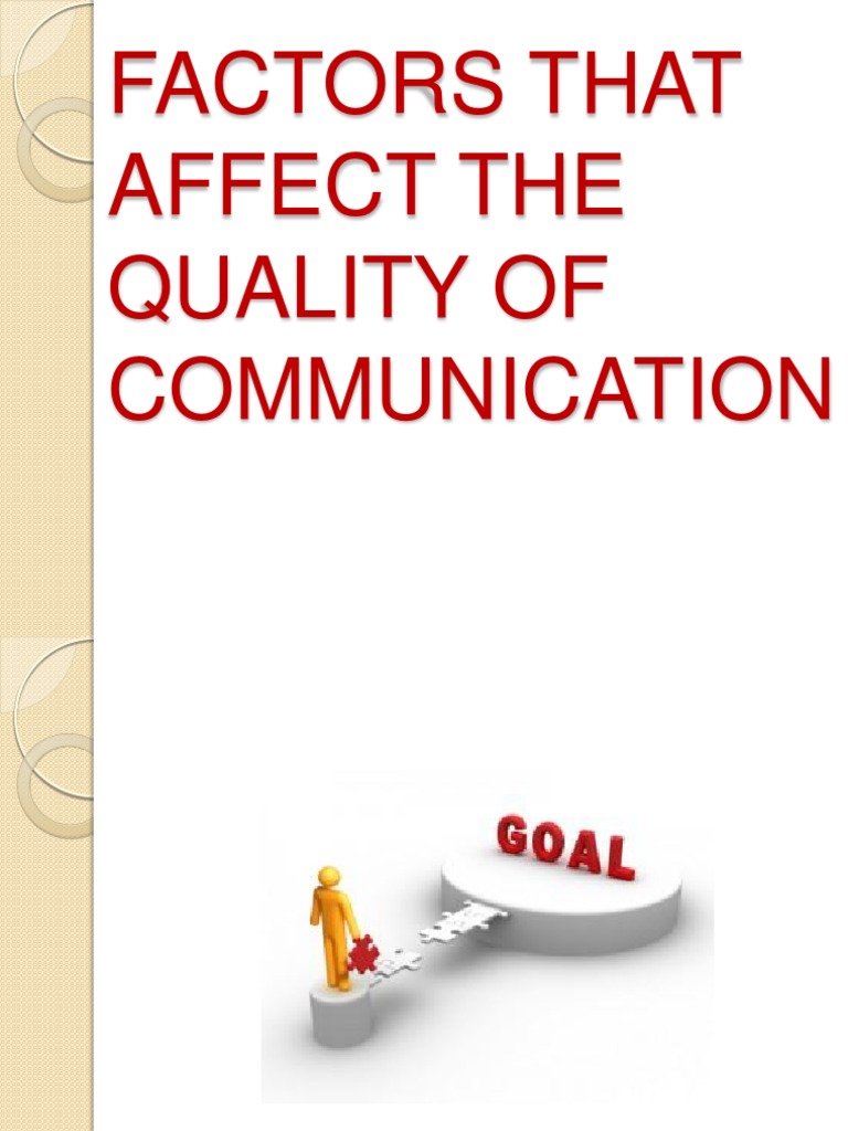 Factors That Affect The Quality of Communication | PDF | Communication ...