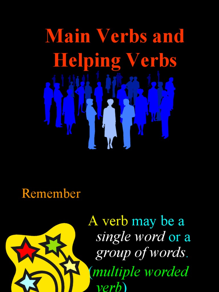 Main and Helping Verbs Explained | PDF | Language Arts & Discipline ...