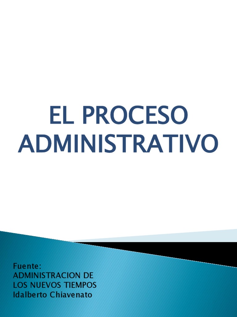 El Proceso Administrativo CHIAVENATO | PDF | Planificación | Calidad (comercial)