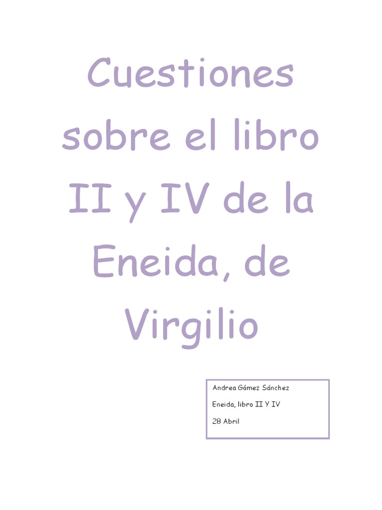 Cuestiones Sobre El Libro II y IV de La Eneida | PDF | Virgilio | Eneas