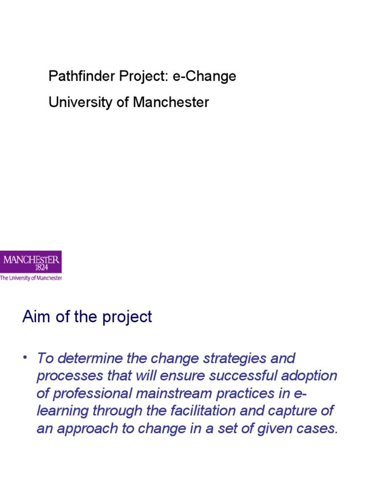 Pathfinder Project: E-Change University of Manchester | PDF | Educational Technology | Evaluation