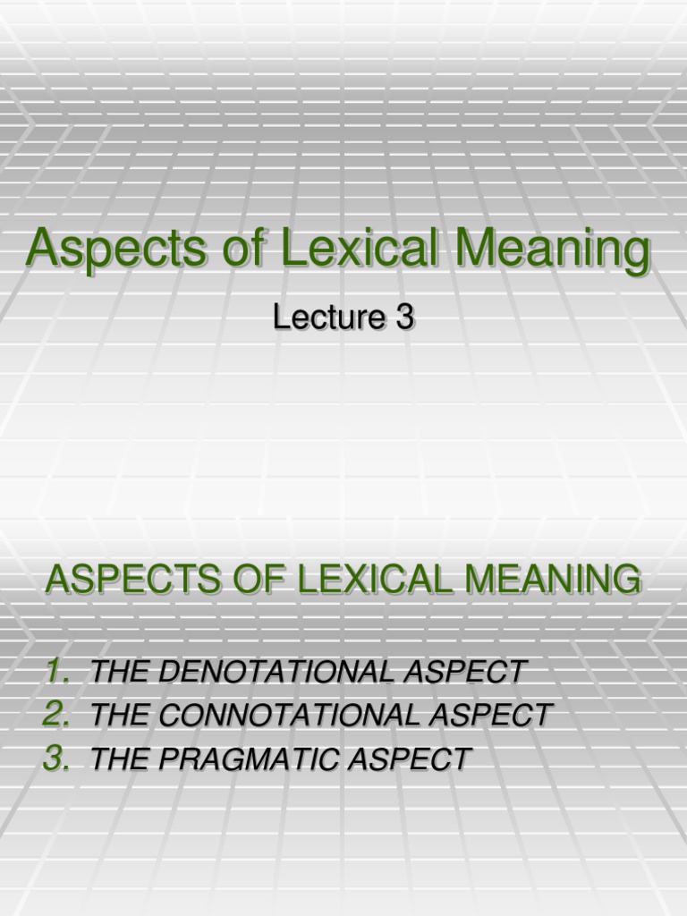 Aspect of Lexical Meaning School Work | PDF | Lexicon | Word