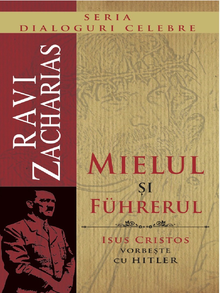 Mielul Si Fuhrerul - Isus Cristos Vorbeste Cu Hitler - Autor Ravi ...
