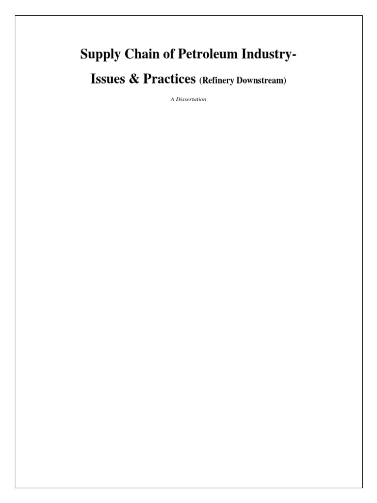 Supply Chain For A Petroleum Industry Refinery Downstream-Dissertation ...