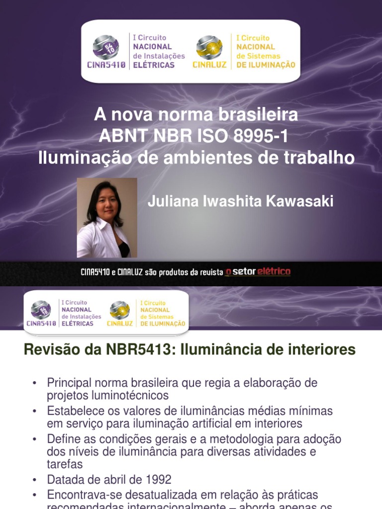 Principais aspectos da revisão da NBR 5413: Iluminância de interiores segundo a NBR ISO 8995-1 ...