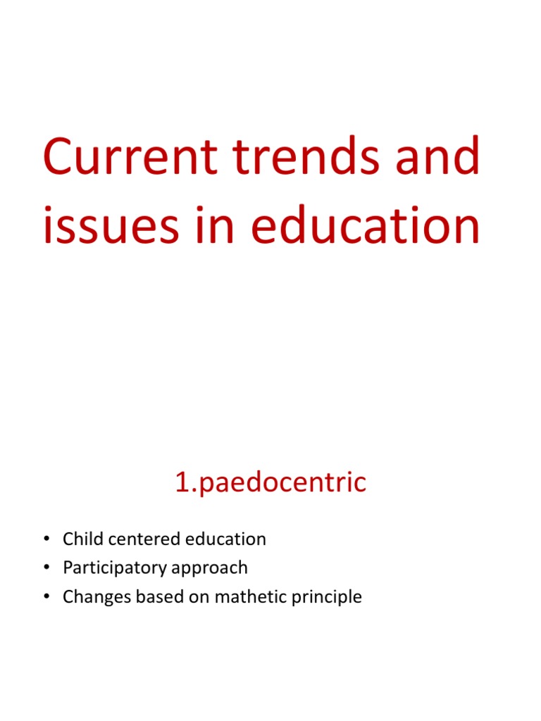 Current Trends and Issues in Education | Download Free PDF | Nursing ...