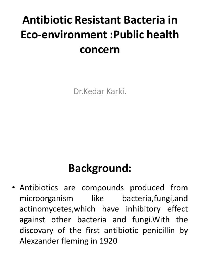Antibiotic Resistant Bacteria in Eco-Environment | PDF | Antibiotics ...