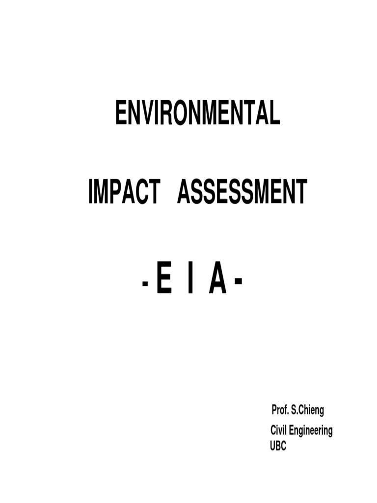 Environmental Impact Assessment - : Prof. S.Chieng Civil Engineering ...