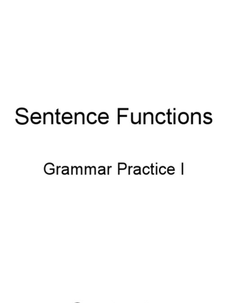 Sentence Functions | PDF | Clause | Subject (Grammar)