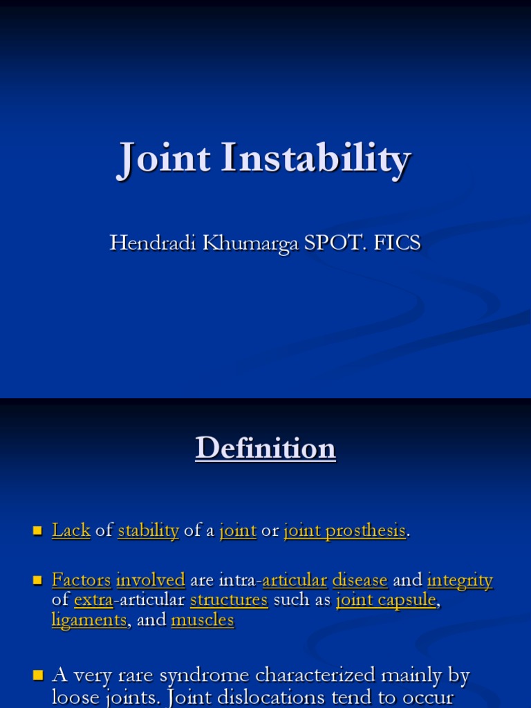 Joint Instability: Hendradi Khumarga SPOT. FICS | PDF | Shoulder | Knee