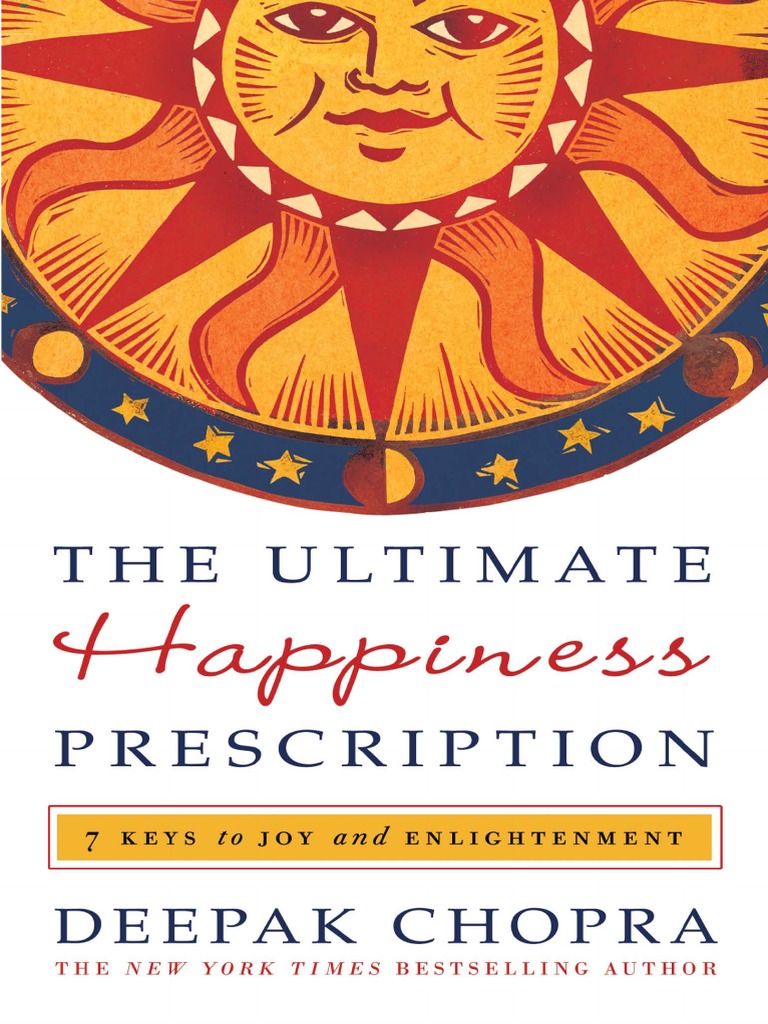 The Ultimate Happiness Prescription by Deepak Chopra - Excerpt | PDF ...