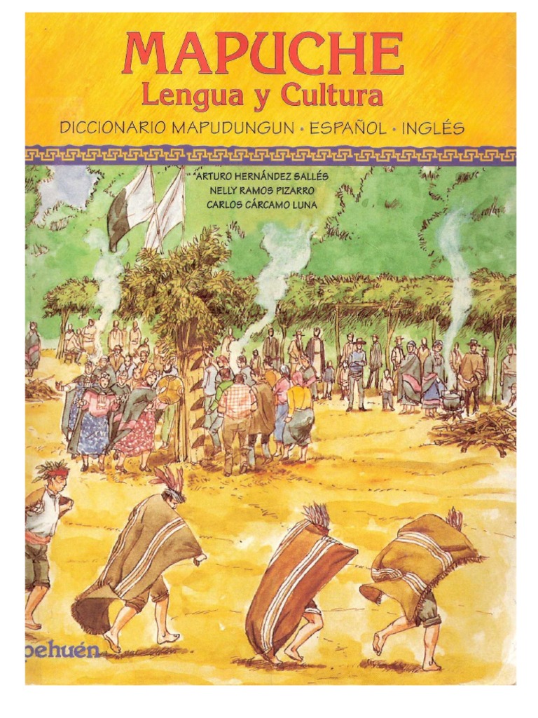 Mapuche, Lengua y Cultura. Diccionario de Mapudungun | PDF | Idiomas ...