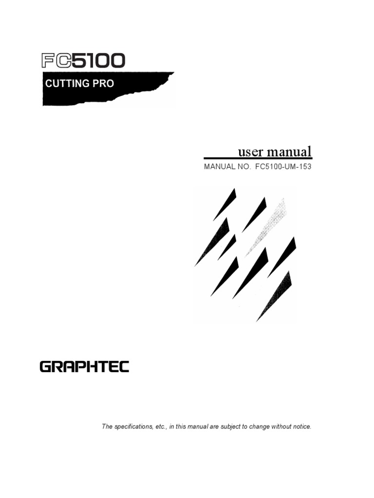Graphtec FC-5100 Cutting Pro User Manual | PDF | Electrical Connector | Manufactured Goods