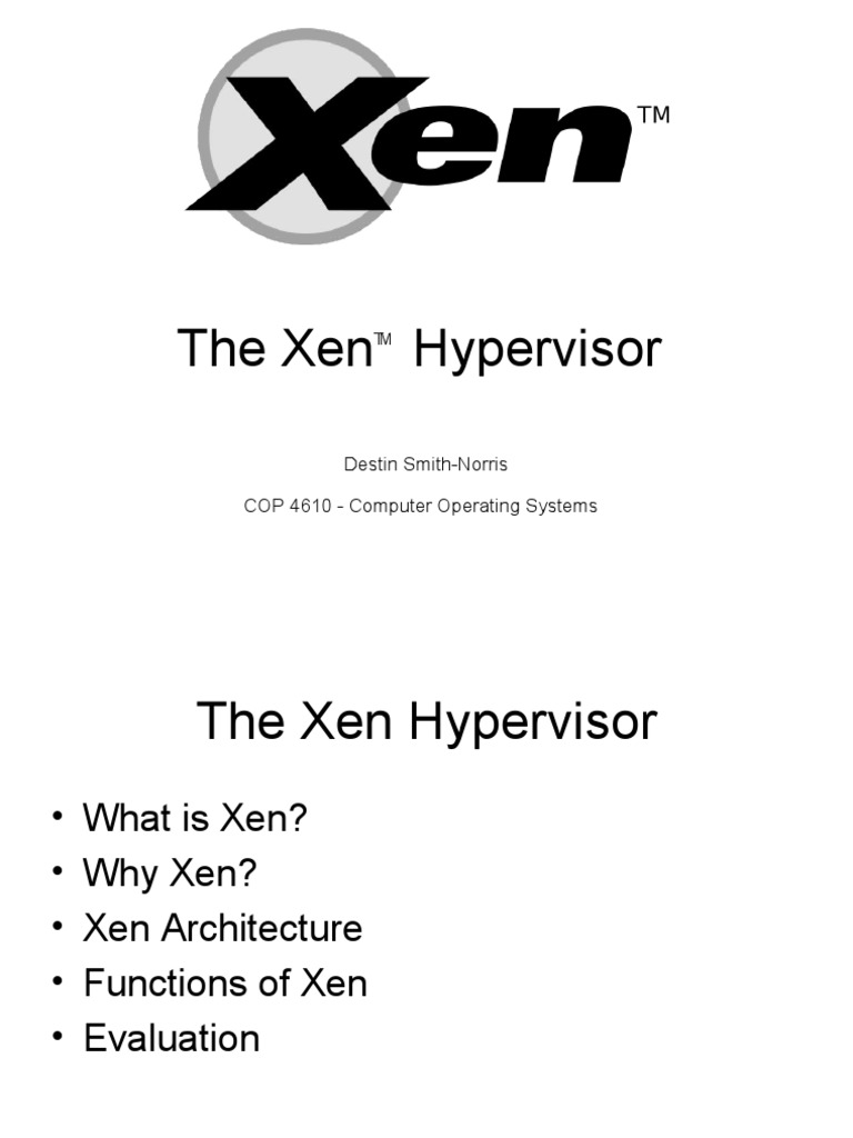 The Xen Hypervisor | PDF | Virtual Machine | Operating System