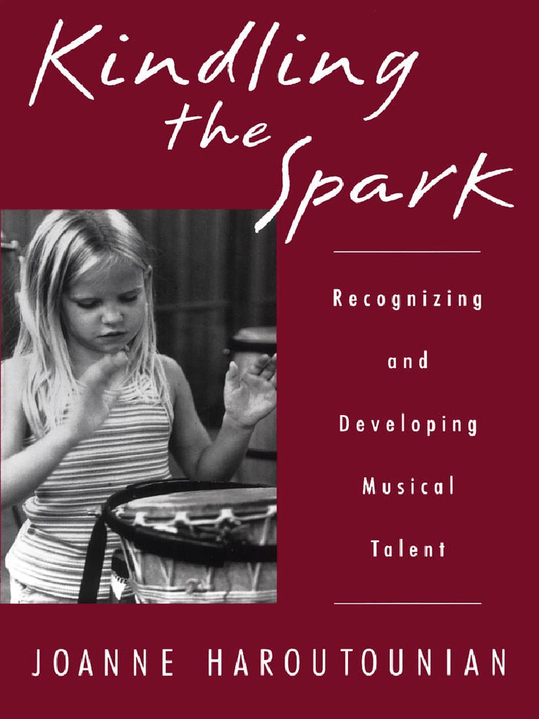 Kindling The Spark - Recognizing and Developing Musical Talent | PDF ...