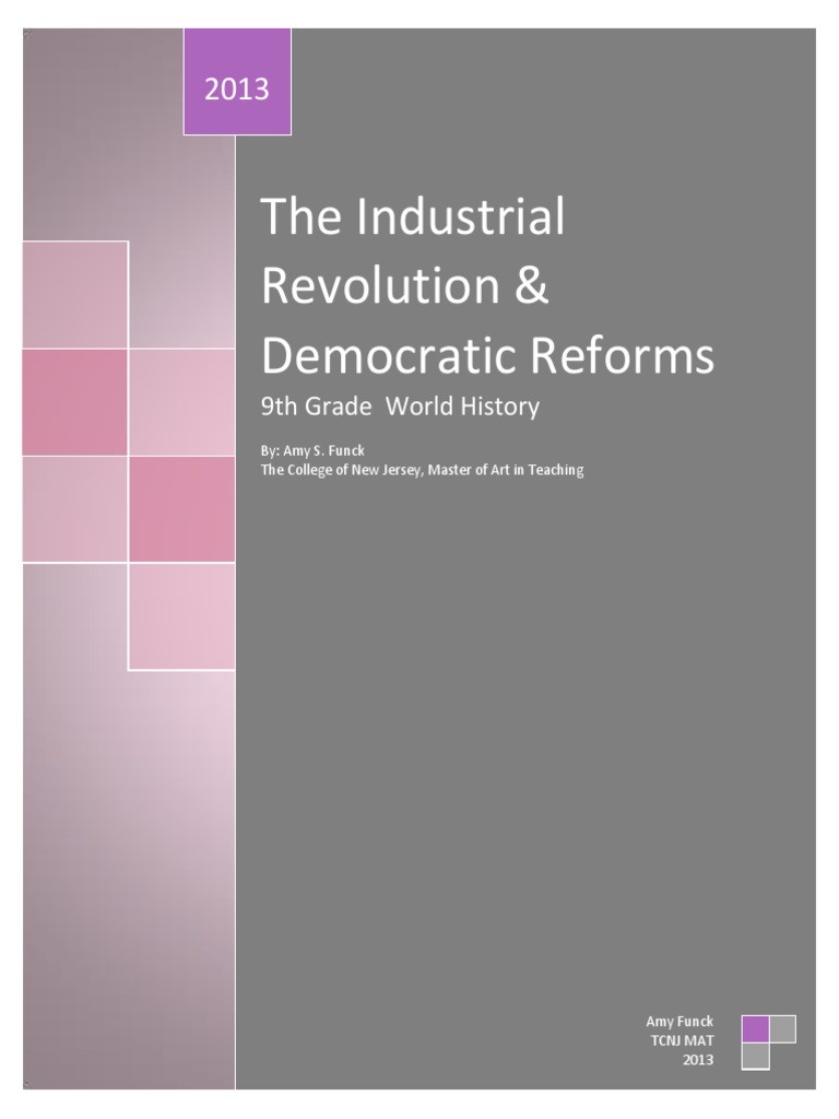 The Industrial Revolution & Democratic Reforms: 9th Grade World History ...