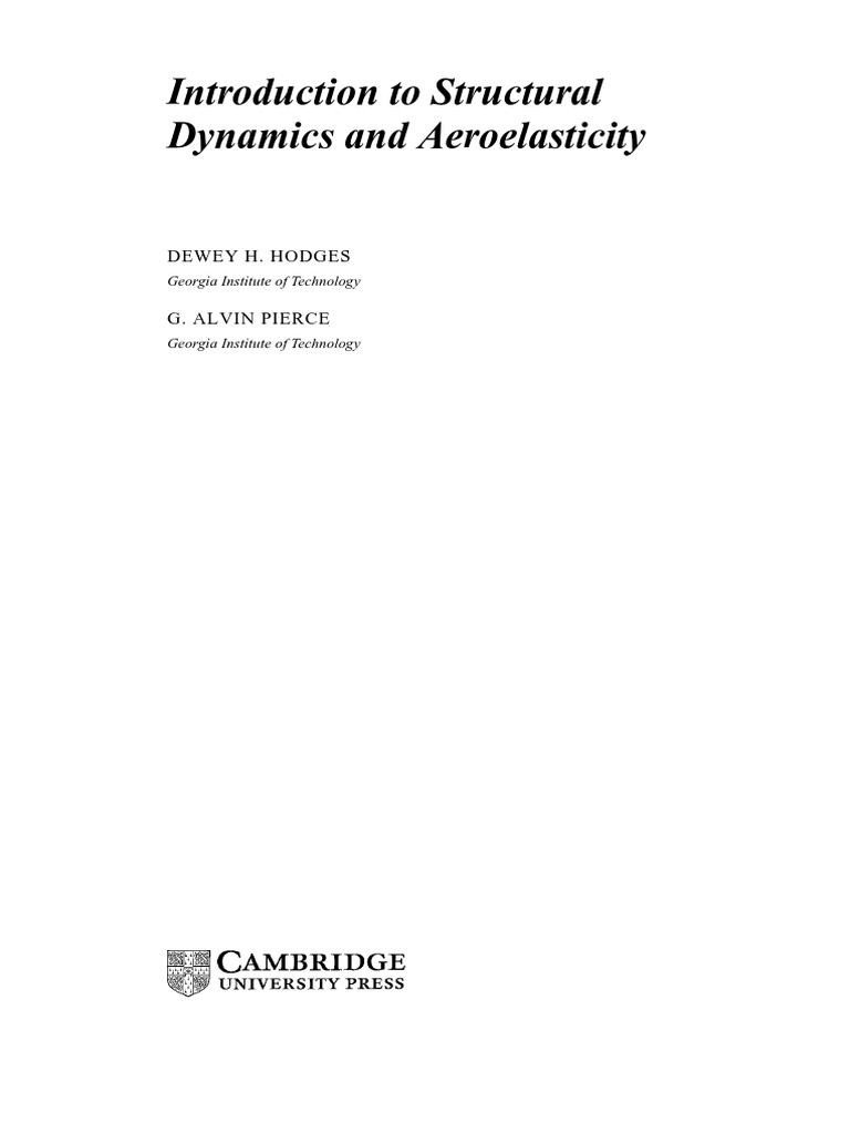 Introduction To Structural Dynamics and Aeroelasticity: Dewey H. Hodges | PDF | Mechanics ...