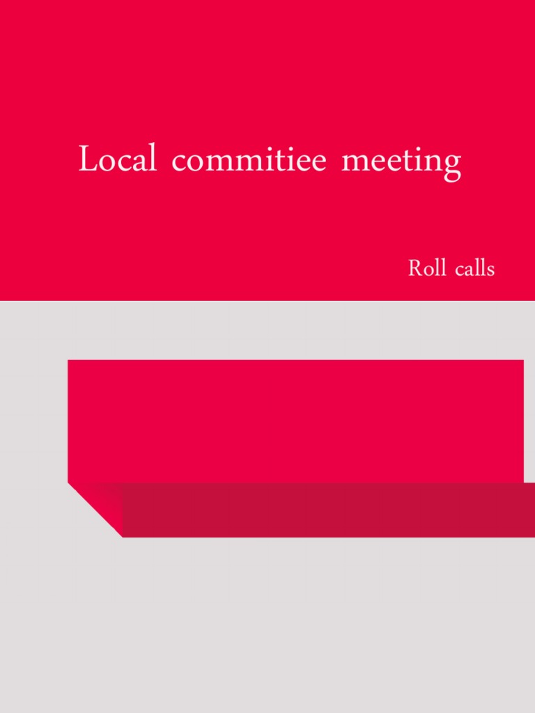 Local Commitiee Meeting: Roll Calls | PDF