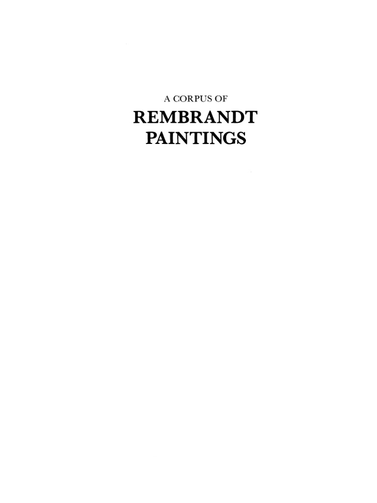 A Corpus of Rembrandt Paintings I - 1625-1631 (Art Ebook) | PDF ...