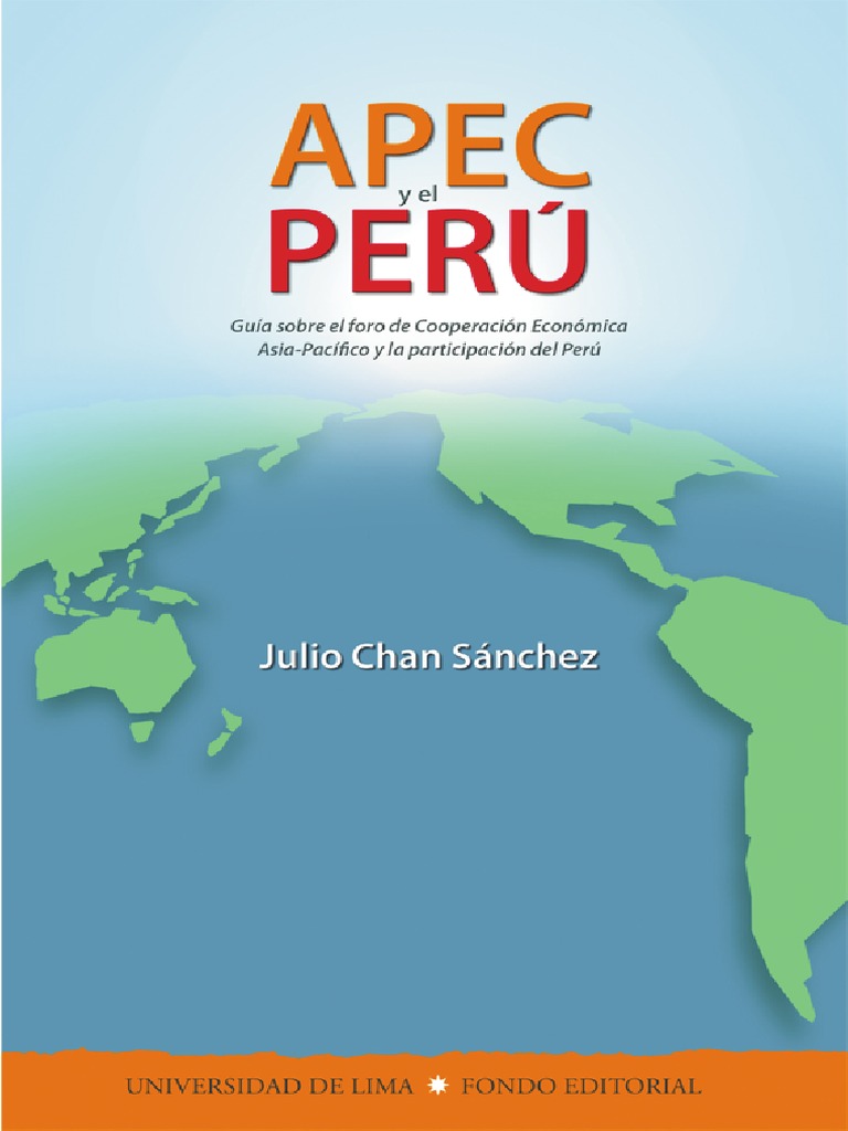 Apec y el Peru | Cooperacion economica Asia Pacifico | Economias