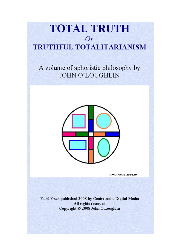 Total Truth: Truthful Totalitarianism | PDF | Id | Individualism