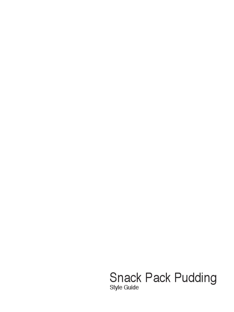 Snack Pack Pudding: Style Guide | PDF | Foods | Leisure