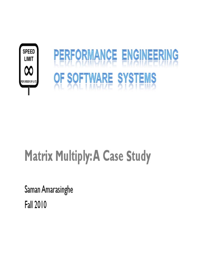 M Matriix Mulltiplly: A Case Study M I A C D: Saman Amarasinghe Fall 2010 | Download Free PDF ...