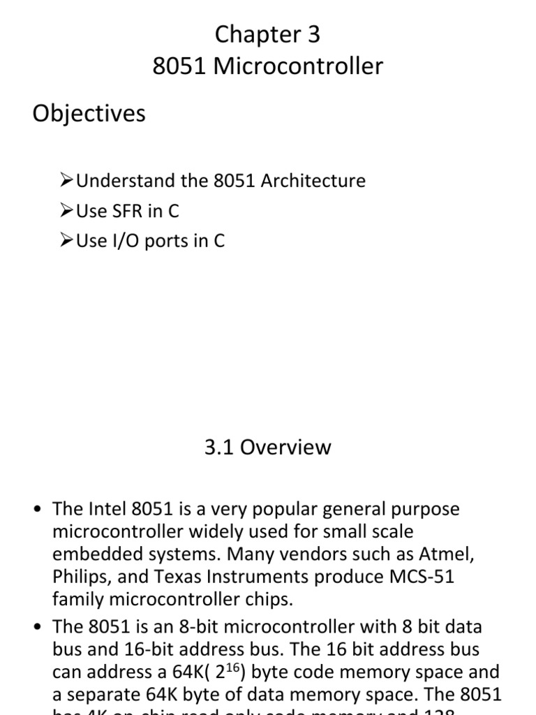 8051 Microcontroller Objectives: Understand The 8051 Architecture Use ...
