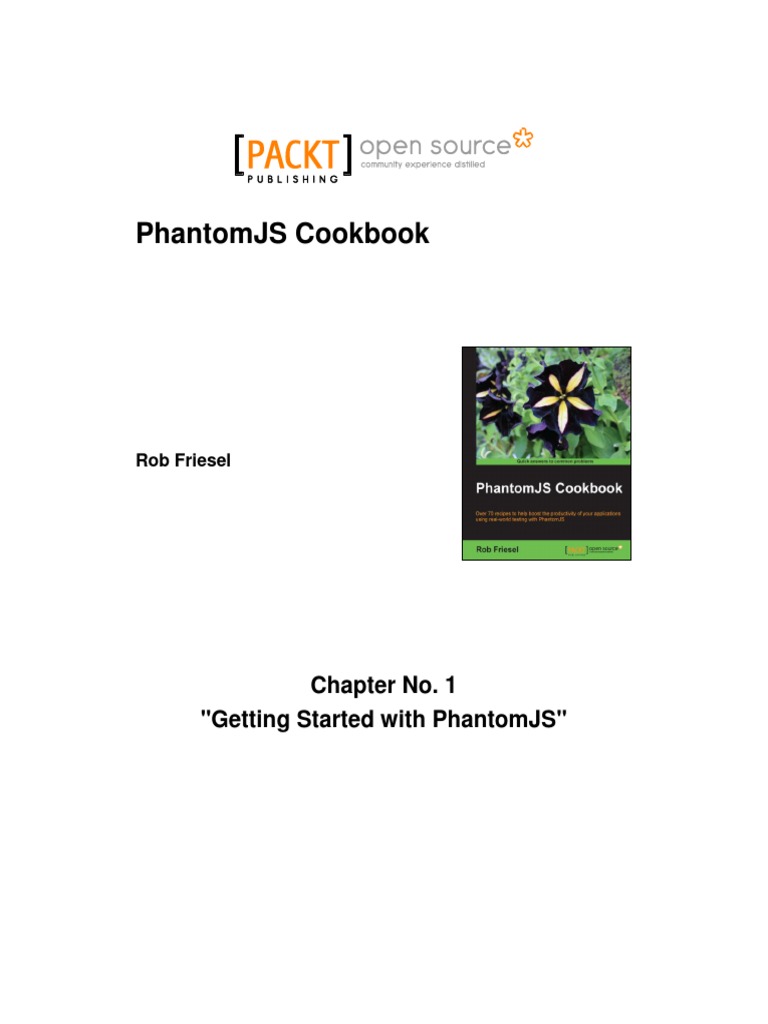 Phantomjs Cookbook: Chapter No. 1 "Getting Started With Phantomjs" | PDF | Http Cookie | Command ...