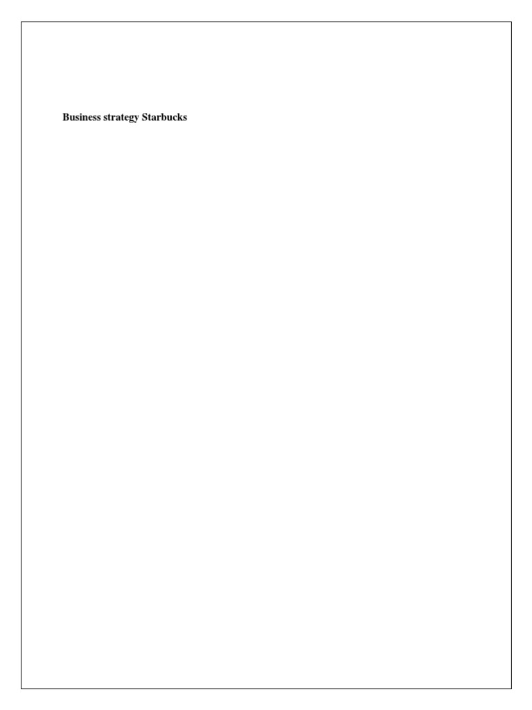 Business Strategy Starbucks | PDF | Starbucks | Monopoly