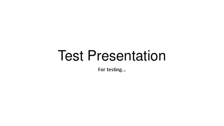 Test Presentation | PDF
