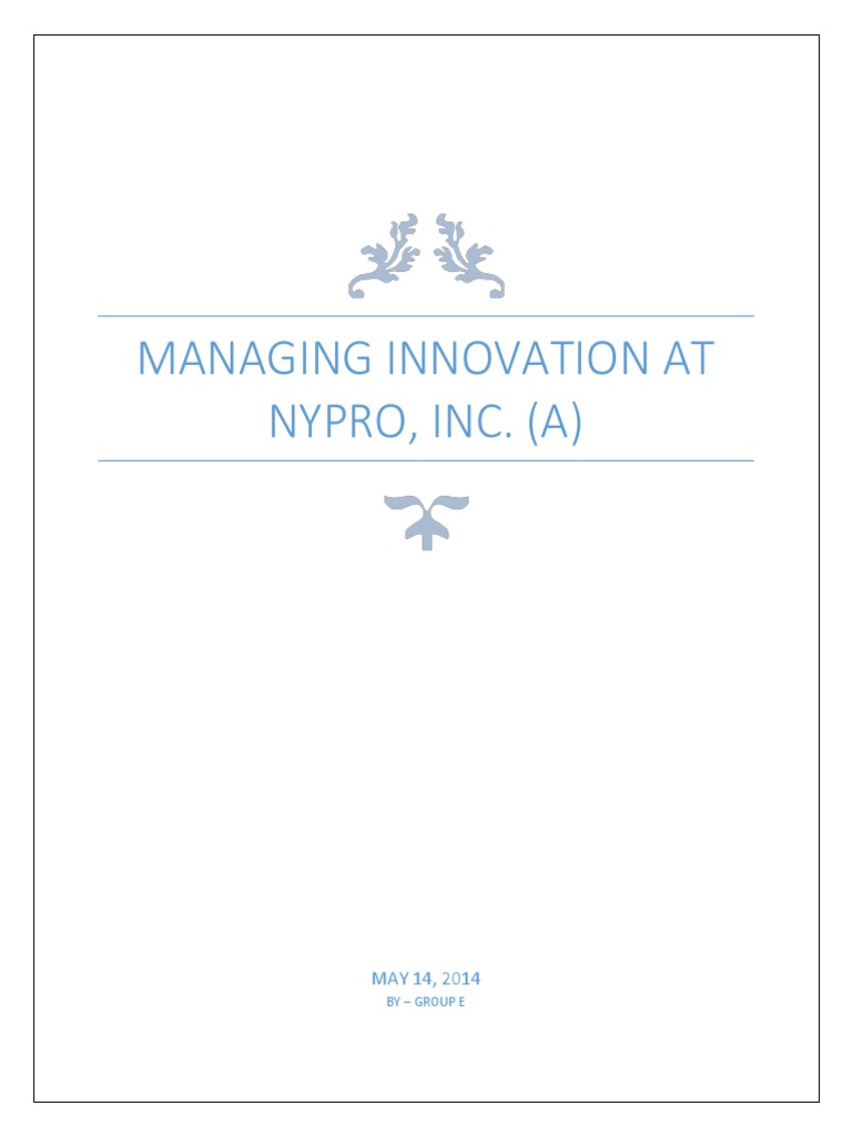 Managing Innovation at Nypro, Inc. | PDF | Strategic Management ...