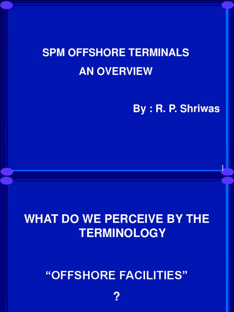 SPM Overview | PDF | Oil Tanker | Transport