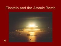 Einstein and The Atomic Bomb | PDF | Albert Einstein | Manhattan Project