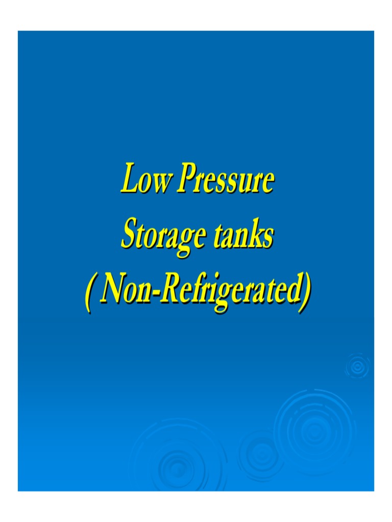 Low Pressure Storage Tanks | PDF | Cryogenics | Valve