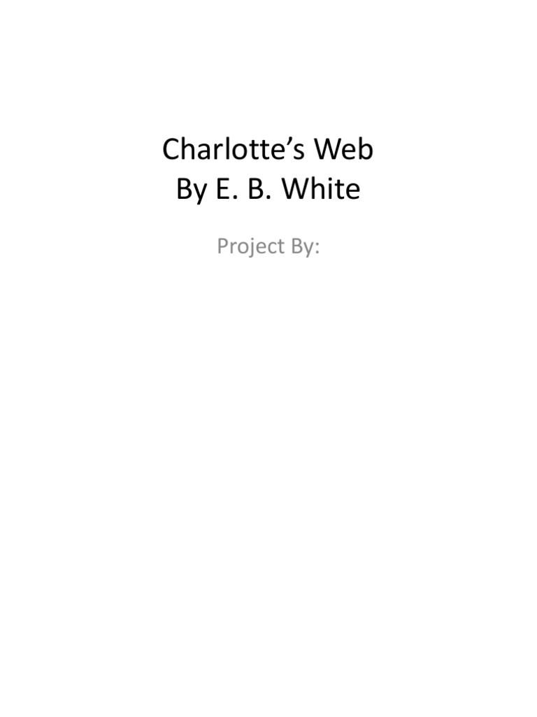 Charlotte's Web by E. B. White | PDF