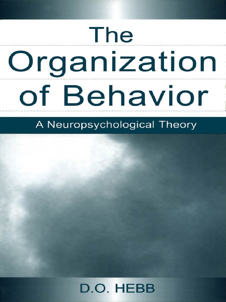 The Organization of Behavior | PDF | Synapse | Chemical Synapse