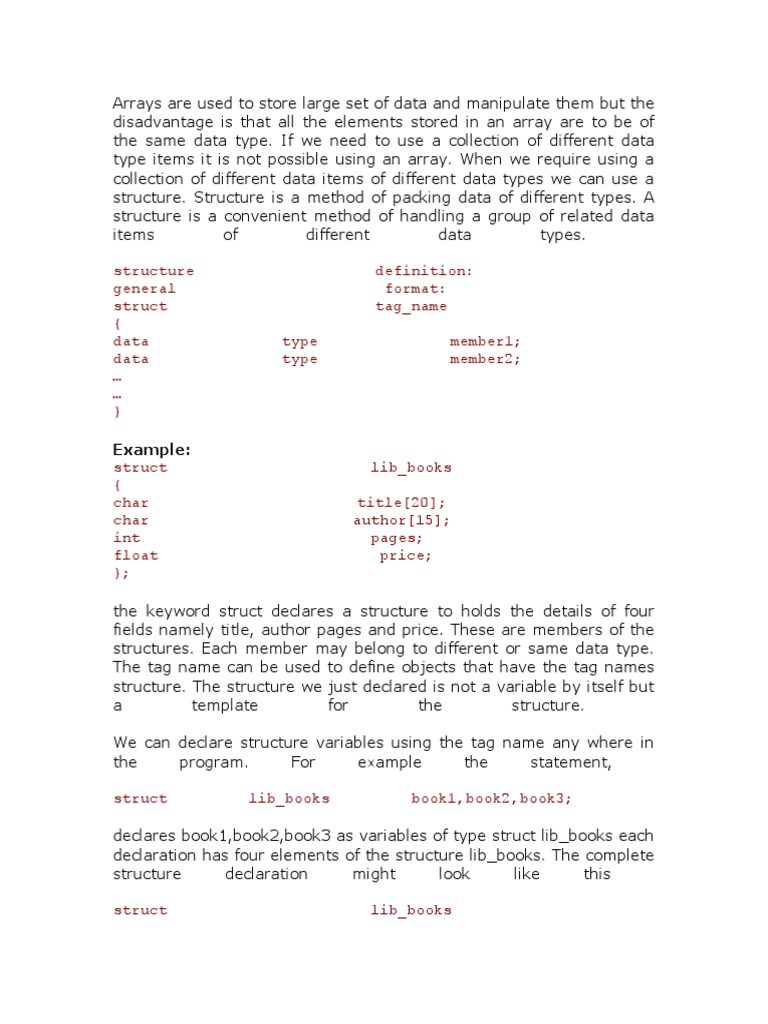 Structure Definition: General Format: Struct Tag - Name (Data Type Member1 Data Type Member2 ...