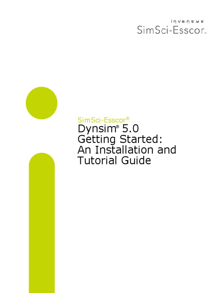Dynsim 5.0 Getting Started: An Installation and Tutorial Guide | PDF ... Dynsim 5.0 Getting Started: An Installation and Tutorial Guide | PDF ...