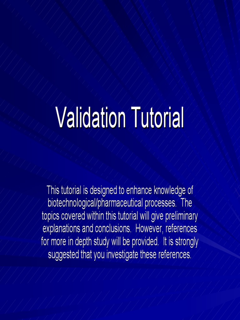 Validation Tutorial | PDF | Verification And Validation | Food And Drug ...
