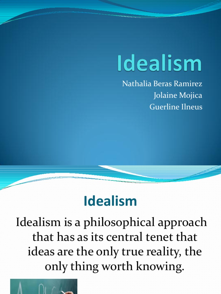 Idealism | Idealism | Reason