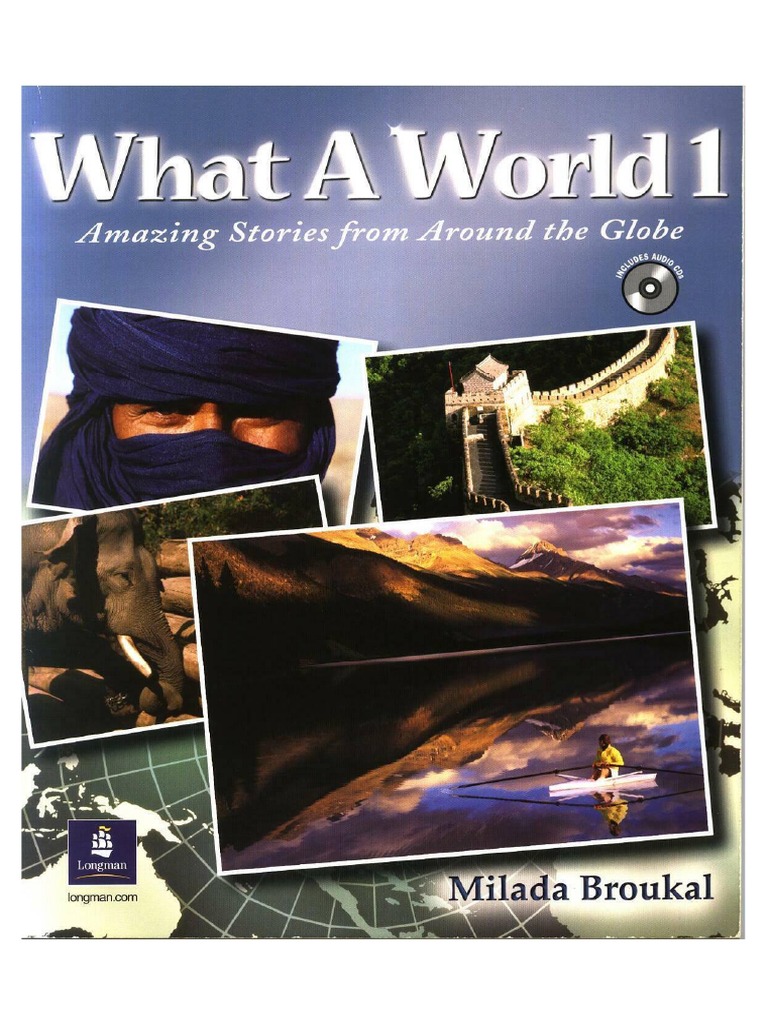What A World 1-Amazing Stories From Around The Globe | PDF | Nature