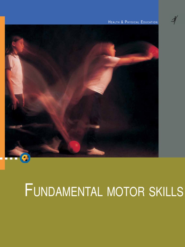 Fundamental Motor Skills | PDF | Softball | Physical Education