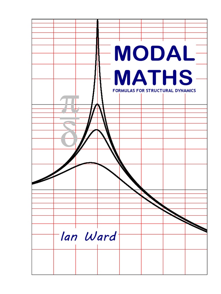 Modal Maths Formulas For Structural Dynamics Lan Ward | PDF | Resonance ...