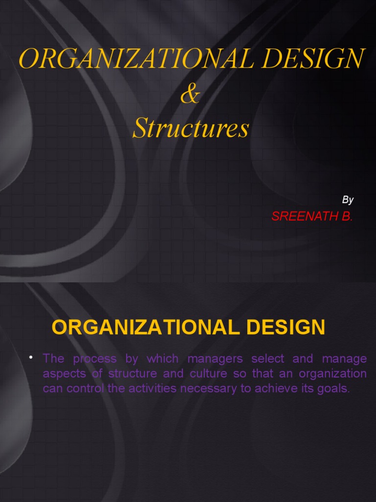Organizational Design and Structures | PDF | Organizational Structure ...