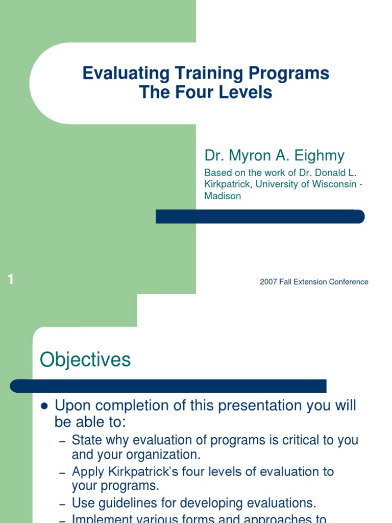 Evaluating Training Programs The Four Levels: Dr. Myron A. Eighmy | PDF ...