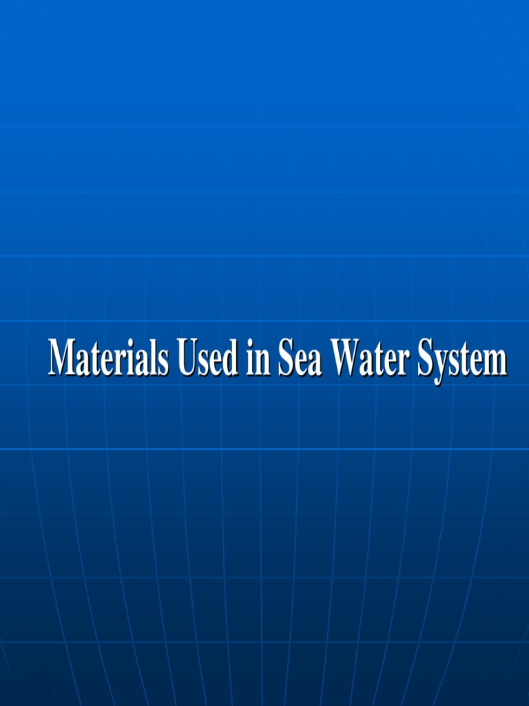 Materials Used in Sea Water System | PDF | Home & Garden | Science ...