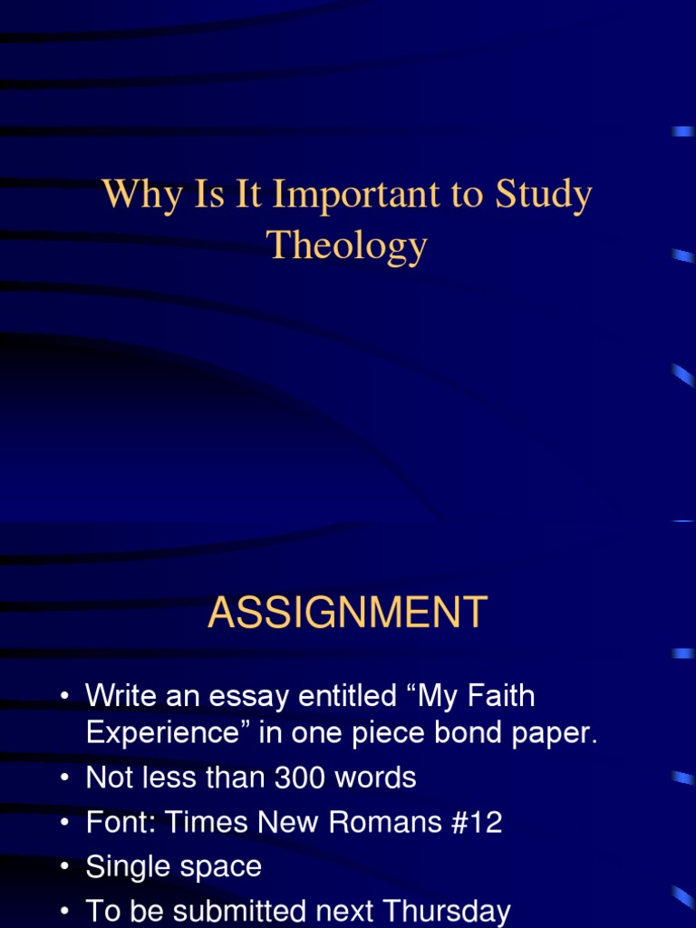 01 Why is It Important to Study Theology - Copy | Theology | Faith