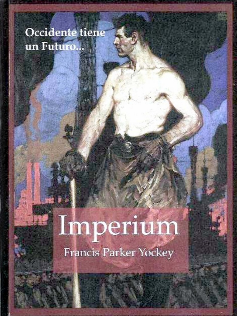Ulick Varange (Francis Parker Yockey) - Imperium | PDF | Raza ...