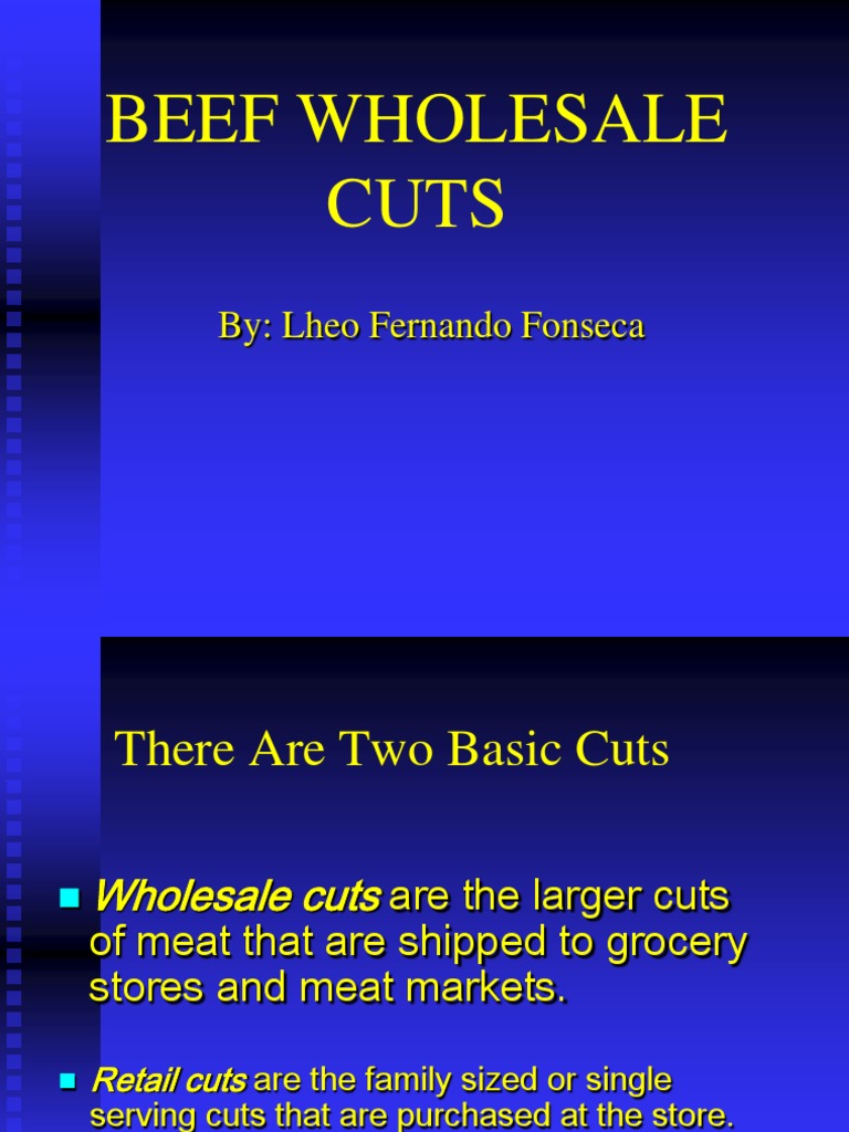 Wholesale Cuts of Beef Explained | PDF | Chuck Steak | Steak